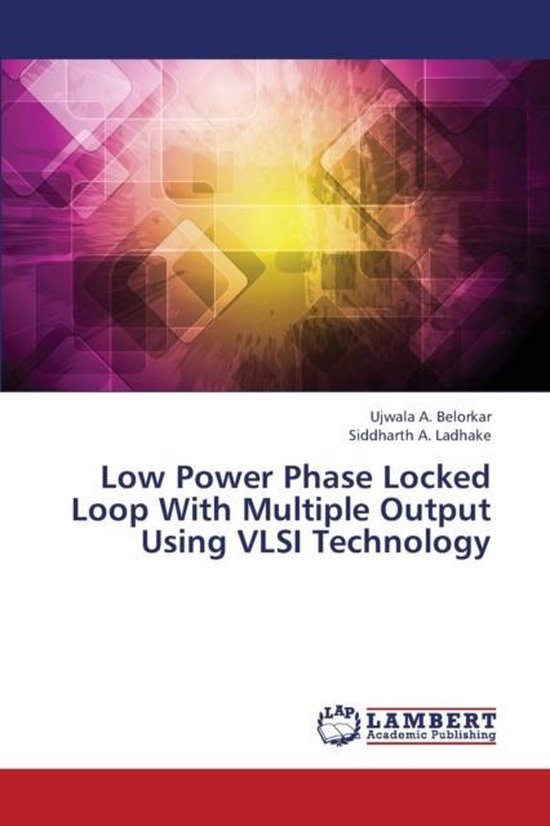 Low Power Phase Locked Loop With Multiple Output Using VLSI Technology ...