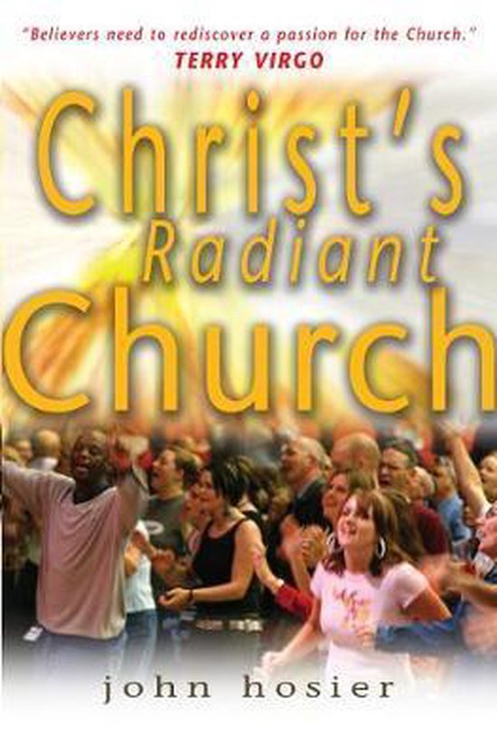 Christ's Radiant Church | 9781854247001 | John Hosier | Boeken | bol.com