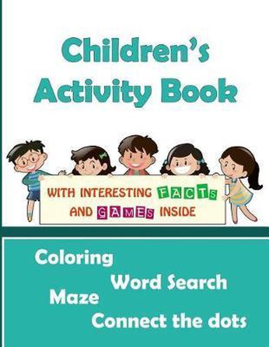 Children's Activity Book (Coloring, Word Search, Maze, Connect the Dots ...