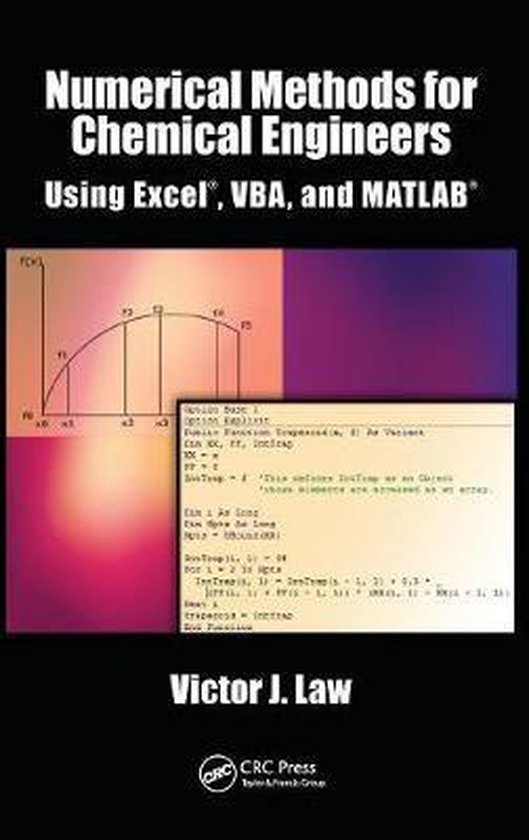 Numerical Methods For Chemical Engineers Using Excel Vba And Matlab