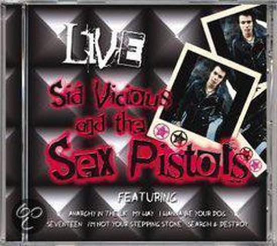 Sid Vicious And The Sex Pistols Live Sid And Sex Pistol Vicious Cd