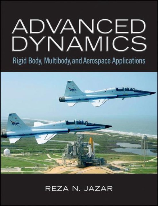 Advanced Dynamics | 9780470398357 | Reza N. Jazar | Boeken | bol.com