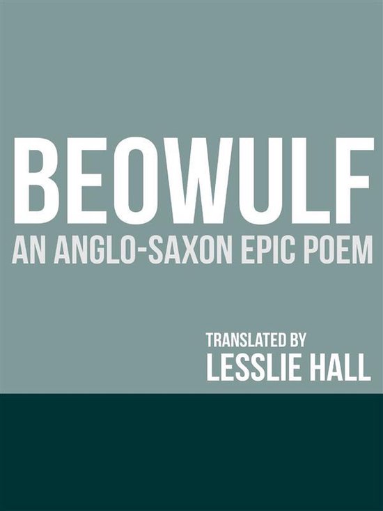 Beowulf: An Anglo-Saxon Epic Poem (ebook), J Lesslie Hall ...