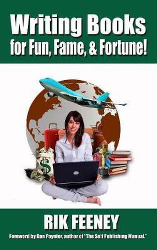 Publishing Success- Writing Books for Fun, Fame, and Fortune ...