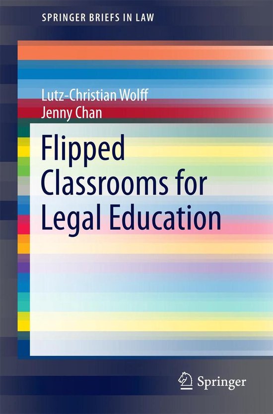 SpringerBriefs in Law - Flipped Classrooms for Legal Education (ebook ...