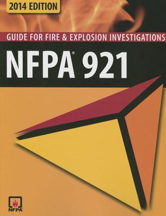 Nfpa 921 Guide for Fire & Explosion Investigations 2014 | 9781455908509 ...