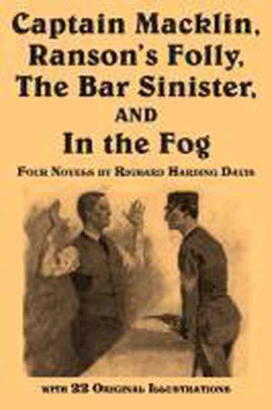 Captain Macklin, Ranson's Folly, the Bar Sinister, and in the Fog ...