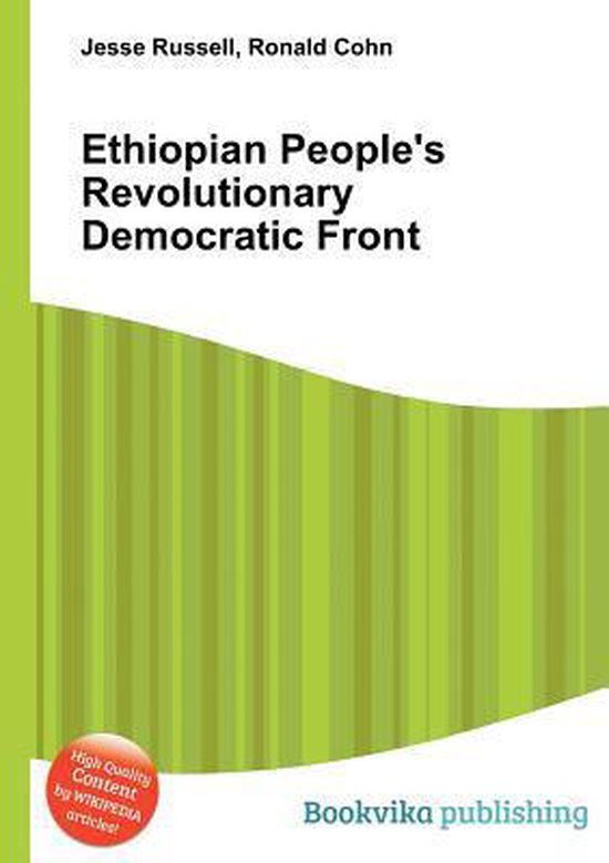 Ethiopian People's Revolutionary Democratic Front, Jesse Russell ... Ethiopian People's Revolutionary Democratic Front, Jesse Russell ...
