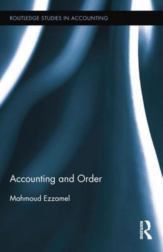 Accounting and Order | 9781138018280 | Mahmoud Ezzamel | Boeken | bol.com