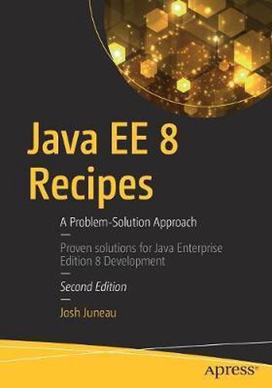Java EE 8 Recipes | 9781484235935 | Josh Juneau | Boeken | bol