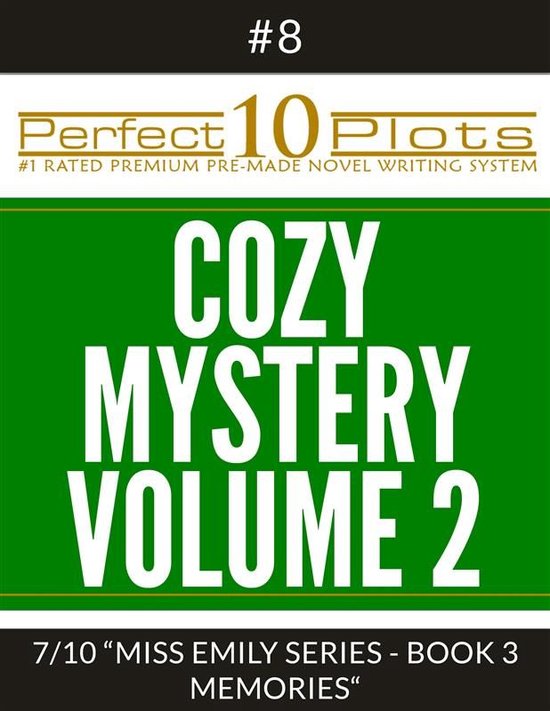 Perfect 10 Plots 8 - Perfect 10 Cozy Mystery Volume 2 Plots #8-7 "MISS ...