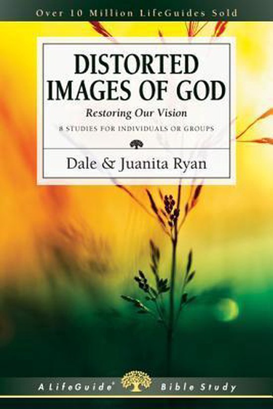 Distorted Images Of God | 9780830831456 | Dale Ryan | Boeken | bol.com