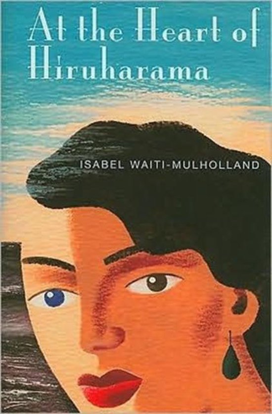 At the Heart of Hiruharama, Isabel Waiti-Mulholland | 9781869692384 ...