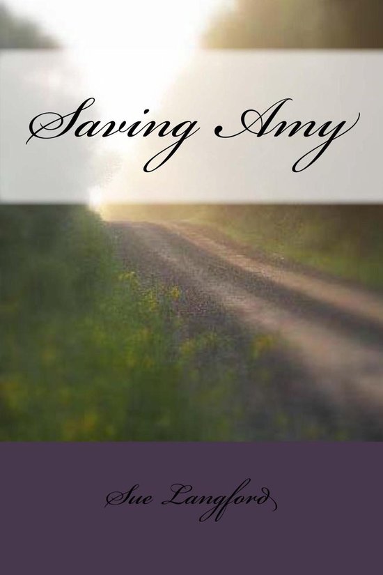 Saving Amy (ebook), Sue Langford | 9781370550029 | Boeken | bol