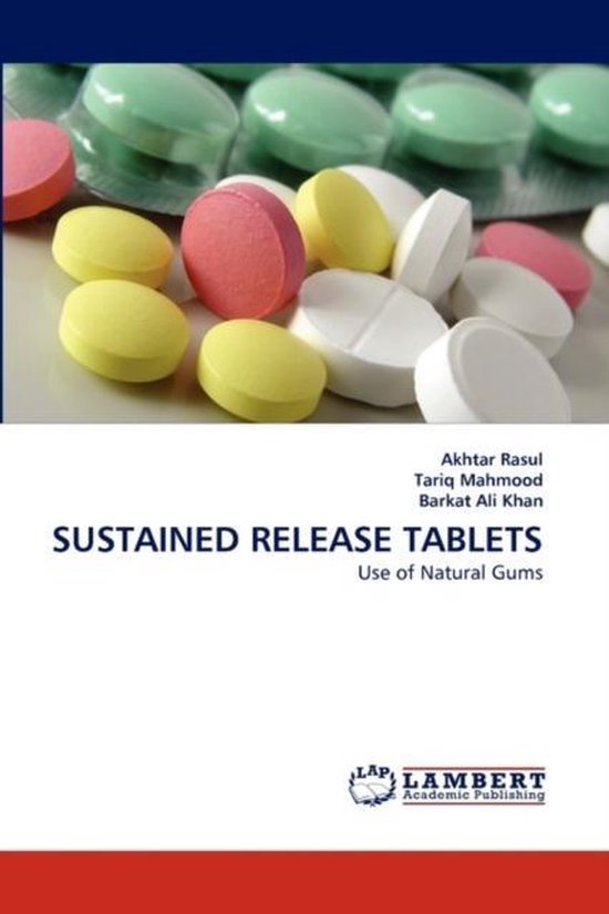 Sustained Release Tablets | 9783844323719 | Akhtar Rasul | Boeken | bol