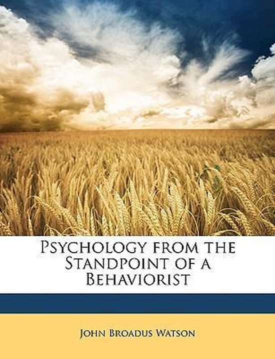 Psychology From The Standpoint Of A Behaviorist 9781148412788 John