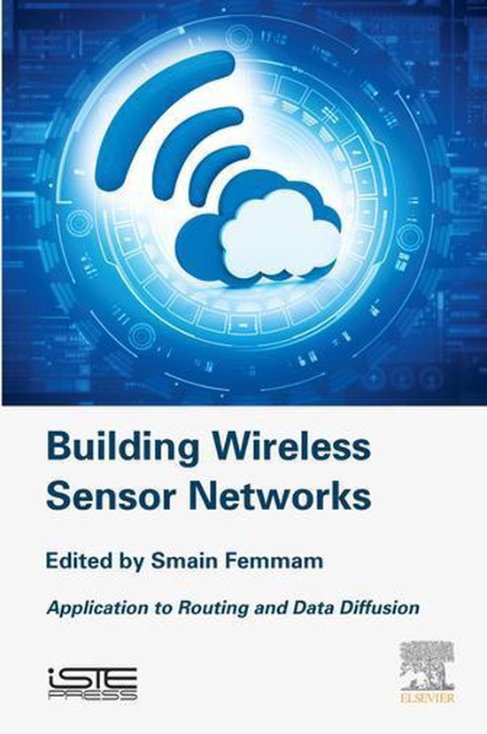 Building Wireless Sensor Networks (ebook) | 9780081024133 | Boeken | bol.com