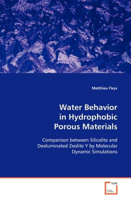 Water Behavior in Hydrophobic Porous Materials | 9783639091427 ...