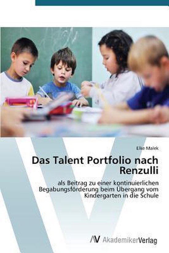 Das Talent Portfolio nach Renzulli | 9783639677898 | Malek Elke ...