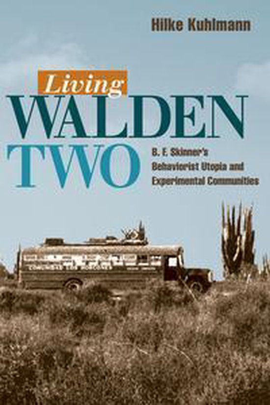 Living Walden Two (ebook), Hilke Kuhlman | 9780252091650 | Boeken | bol.com