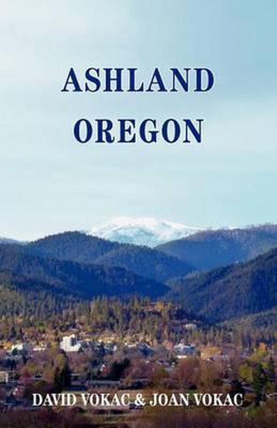 Ashland, Oregon, David Vokac | 9780930743253 | Boeken | bol