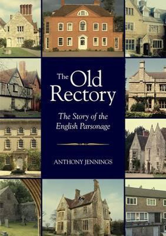 Old Rectory, Anthony Jennings | 9780826426581 | Boeken | bol