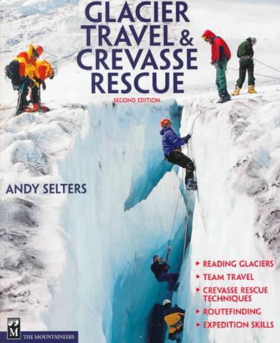 Glacier Travel & Crevasse Rescue, Andrew Selters | 9780898866582 ...