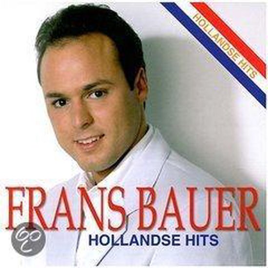 Hollandse Hits, Frans Bauer | CD (album) | Muziek | bol.com
