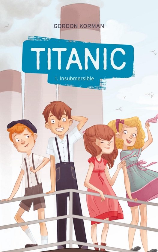 Titanic 1 - Insubmersible (ebook), Gordon Korman | 9782012027213 ...