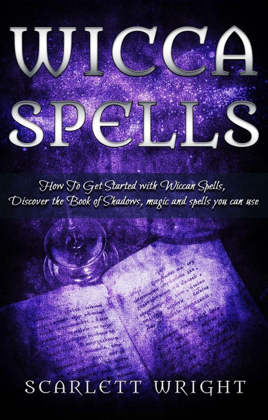 Wicca Spells (ebook), Scarlett Wright | 6610000156269 | Boeken | bol.com