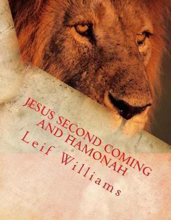 Jesus Second Coming and Hamonah | 9781542828222 | Leif Williams ...