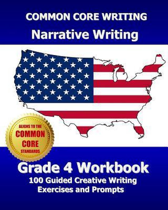 Common Core Writing Narrative Writing Grade 4 Workbook, Common Core ...