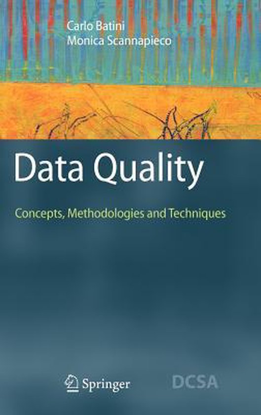 Data Quality: Concepts, Methodologies and Techniques | 9783540331728 | Carlo Batini |... | bol.com