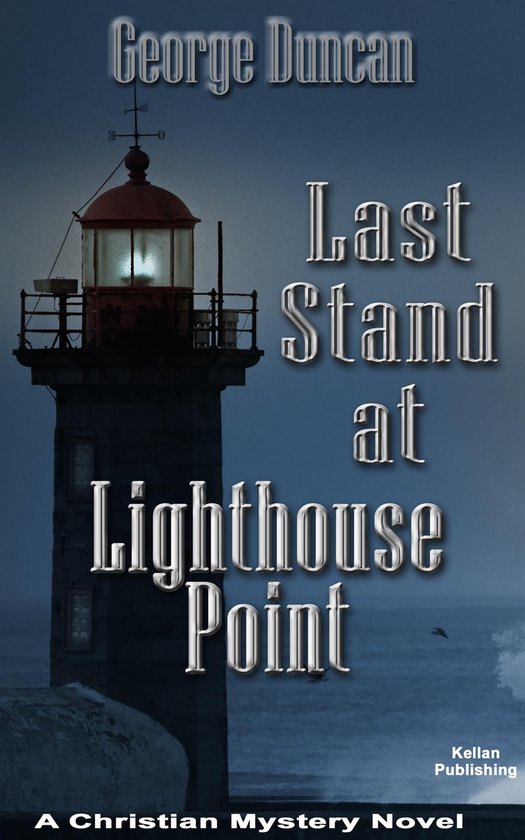 Last Stand at Lighthouse Point (ebook), George Duncan | 1230000291804 ...