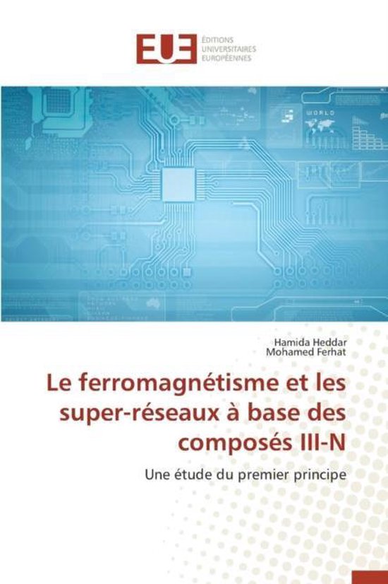 Omn.Univ.Europ.- Le Ferromagnétisme Et Les Super-Réseaux À Base Des Composés III-N,... | bol.com