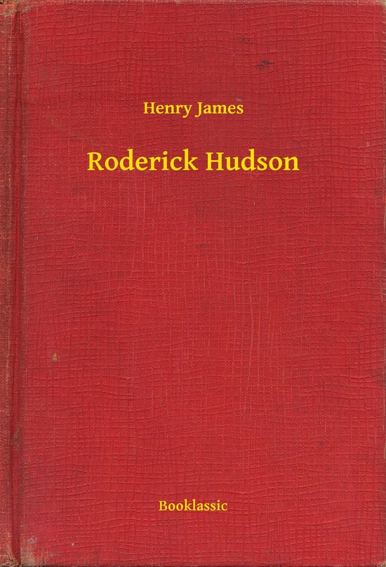 Roderick Hudson (ebook), Henry James | 9789635244225 | Boeken | bol