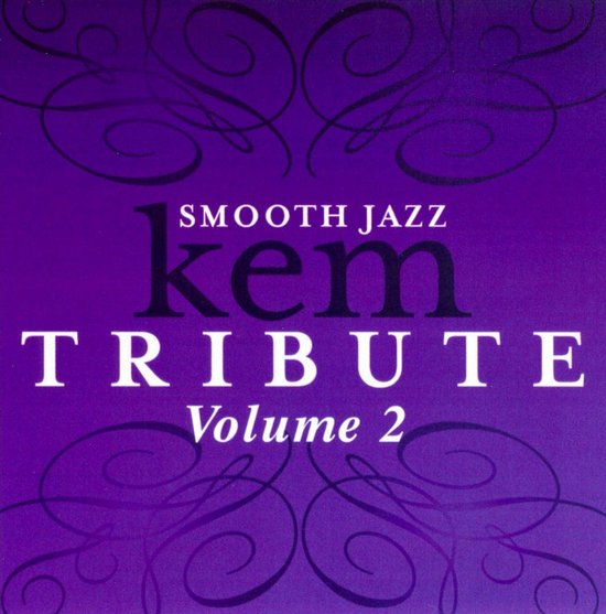 Smooth Jazz Kem Tribute, Vol. 2, various artists | Muziek | bol