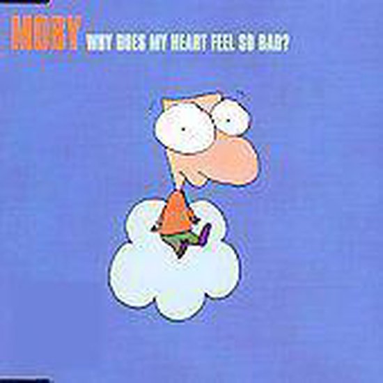 Why Does My Heart Feel So Bad, Moby | CD (album) | Muziek | bol