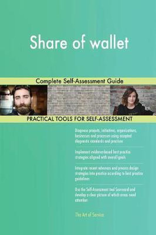 Share of wallet Complete Self-Assessment Guide | 9780655449584 ...