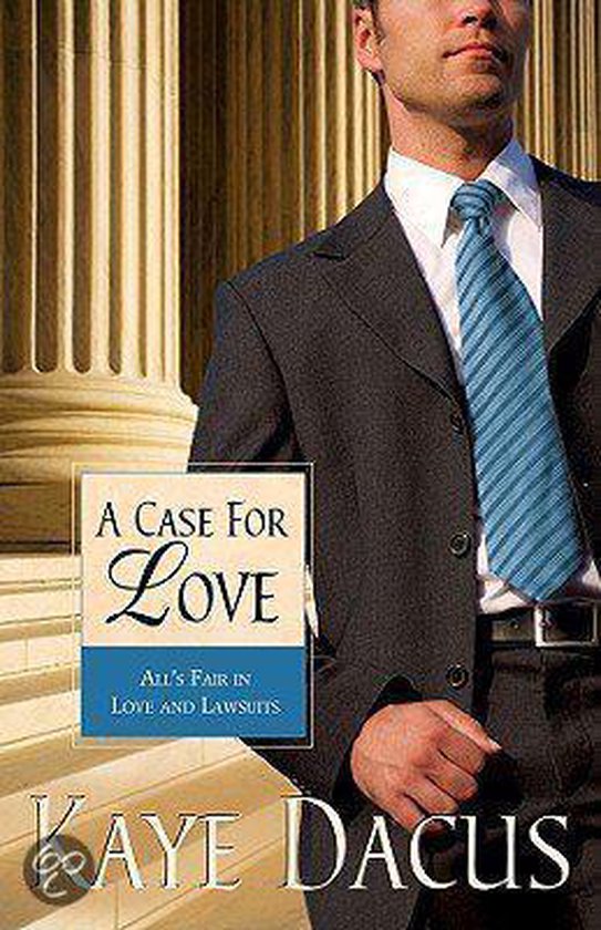 A Case for Love, Kaye Dacus | 9781602604568 | Boeken | bol.com