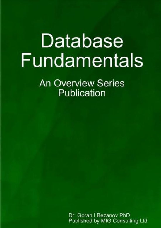 Database fundamentals | 9780955815331 | Goran Bezanov | Boeken | bol