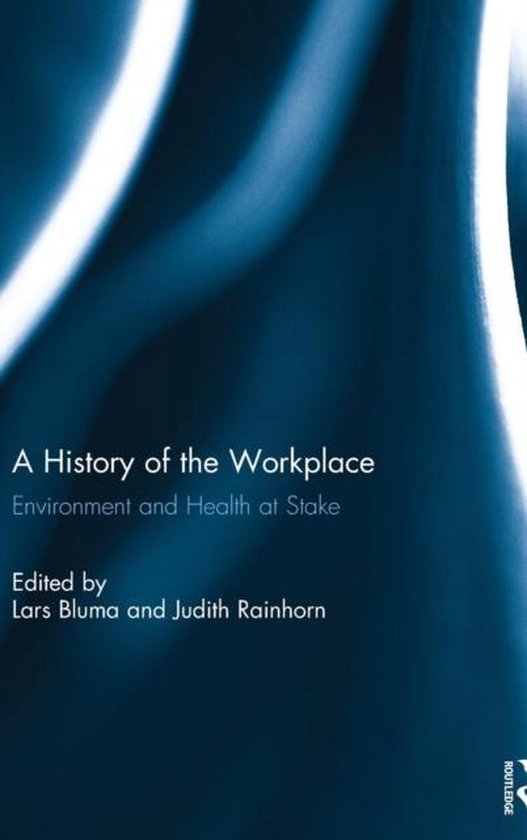 History Of The Workplace | 9781138801103 | Boeken | bol