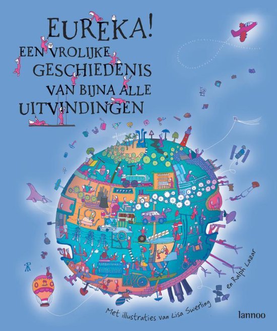 Eureka Een Vrolijke Geschiedenis Van Bijna Alle Uitvindingen, Jilly ...