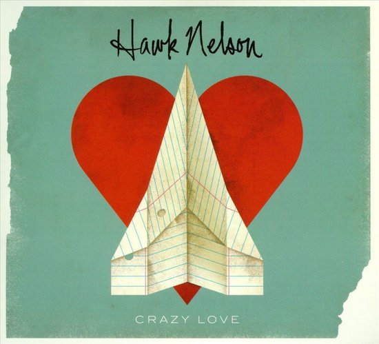 Crazy Love, Hawk Nelson | CD (album) | Muziek | bol