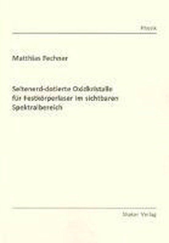 Fechner, M: Seltenerd-dotierte Oxidkristalle für Festkörperl, Matthias ...