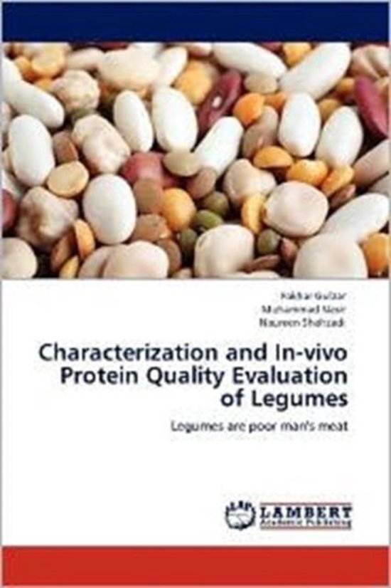 Characterization and In-vivo Protein Quality Evaluation of Legumes ...