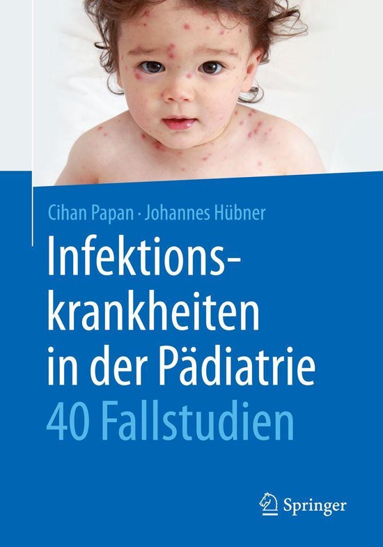 Infektionskrankheiten in der Pädiatrie - 40 Fallstudien (ebook), Cihan ...