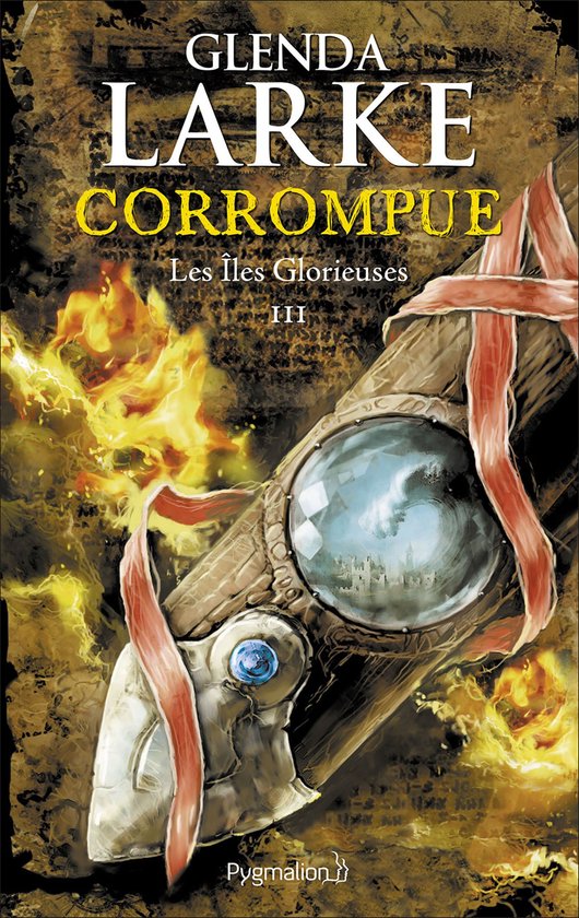 Les Îles glorieuses 3 - Les Îles glorieuses (Tome 3) - Corrompue (ebook ...