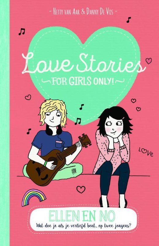 For Girls Only! - Love stories - Ellen en No, Hetty van Aar ...