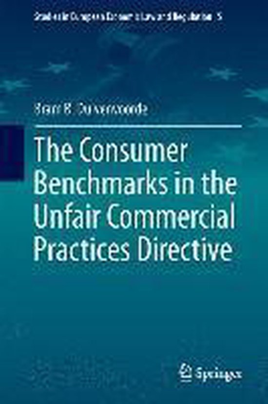 The Consumer Benchmarks in the Unfair Commercial Practices Directive ...